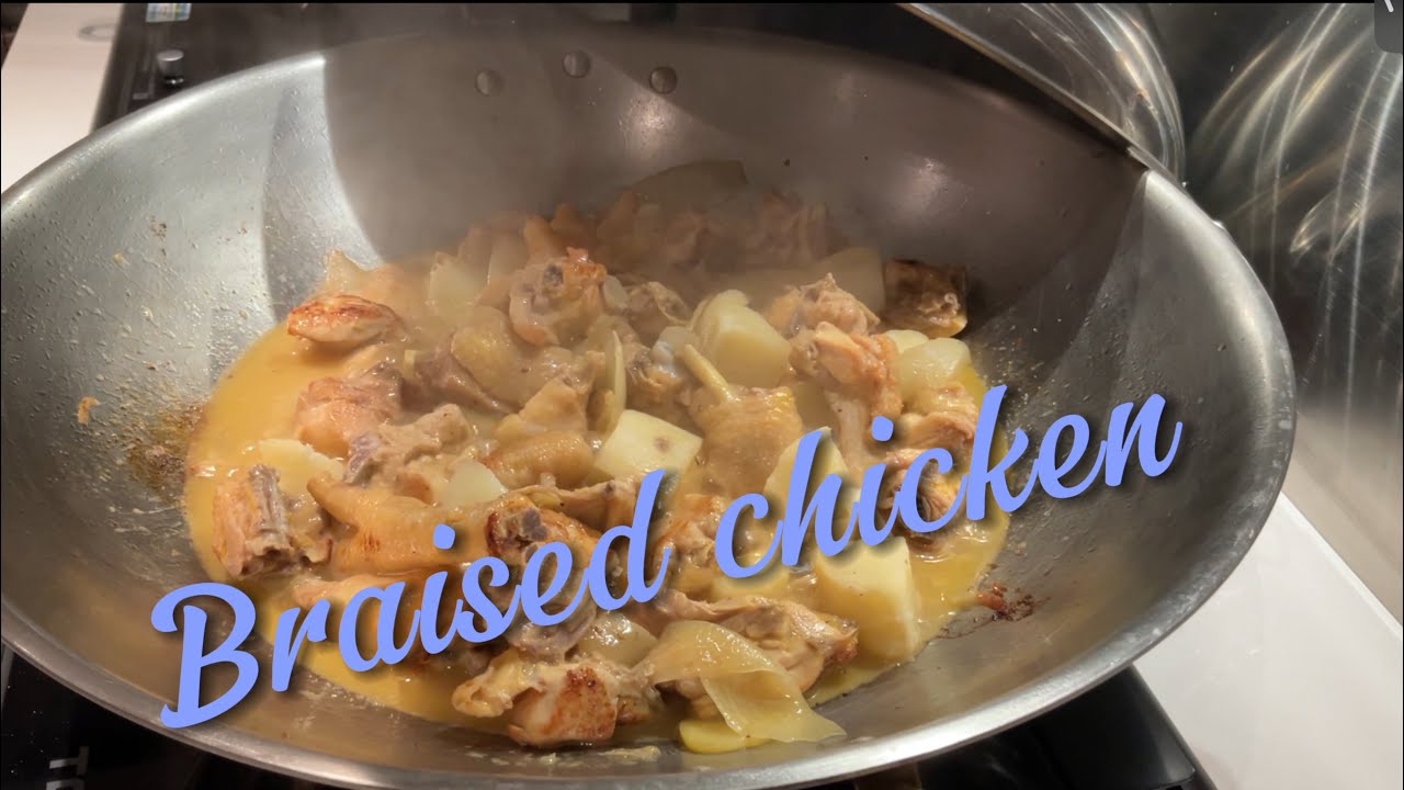 SIMPLE AND EASY BRAISED CHICKEN RECIPE - YouTube