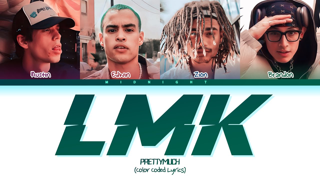 PRETTYMUCH - LMK | (Color Coded Lyrics) - YouTube