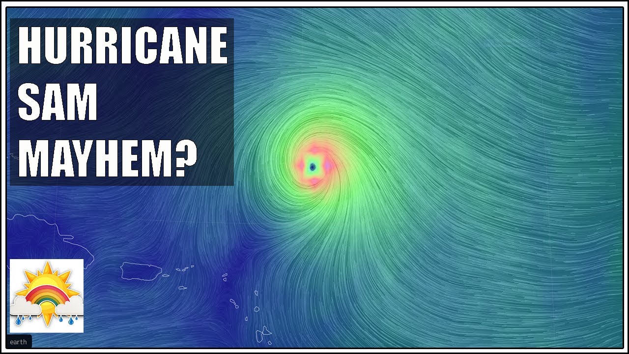 Ten Day Forecast: Hurricane Sam Still Causing Mayhem Next Week - YouTube