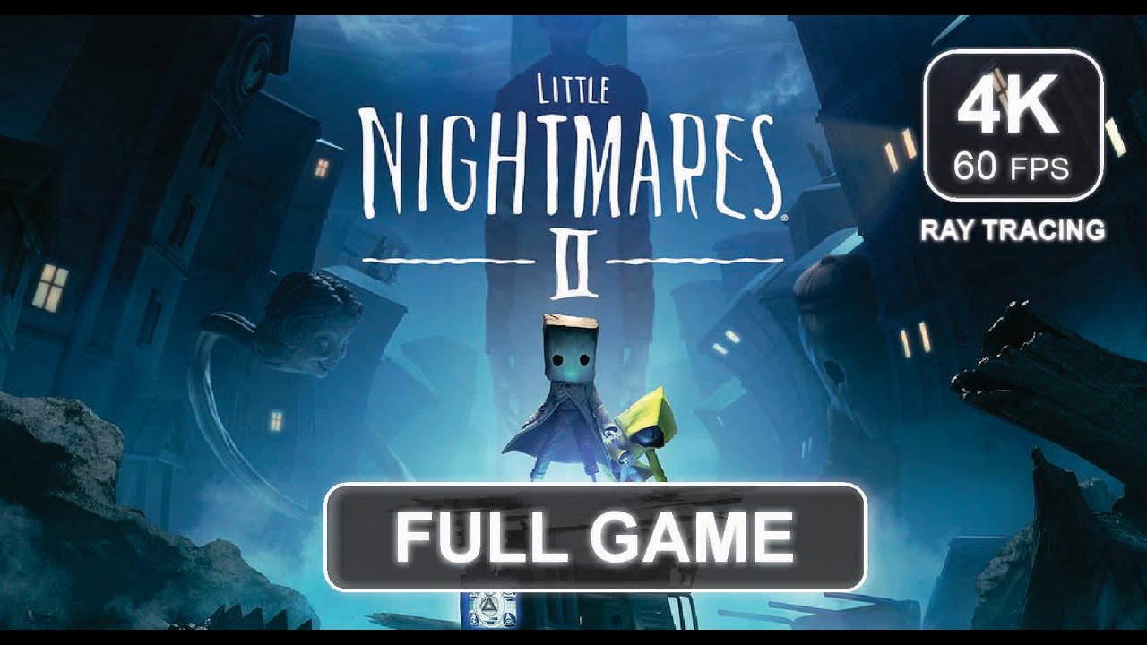 Little Nightmares 2 [Full Game] | Gameplay Walkthrough | No Commentary ...