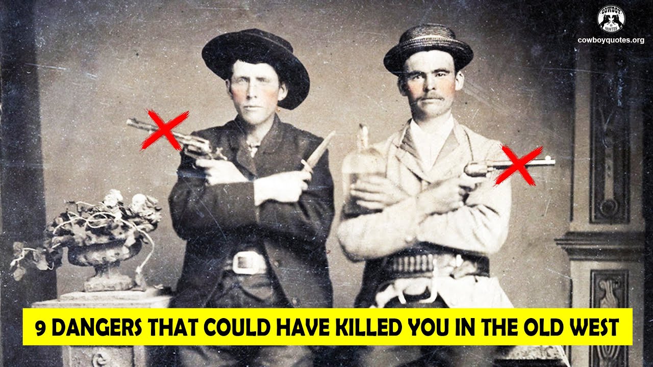 🔴 9 Dangers That Could Have Killed You In The Old West - Cowboy Quotes ...