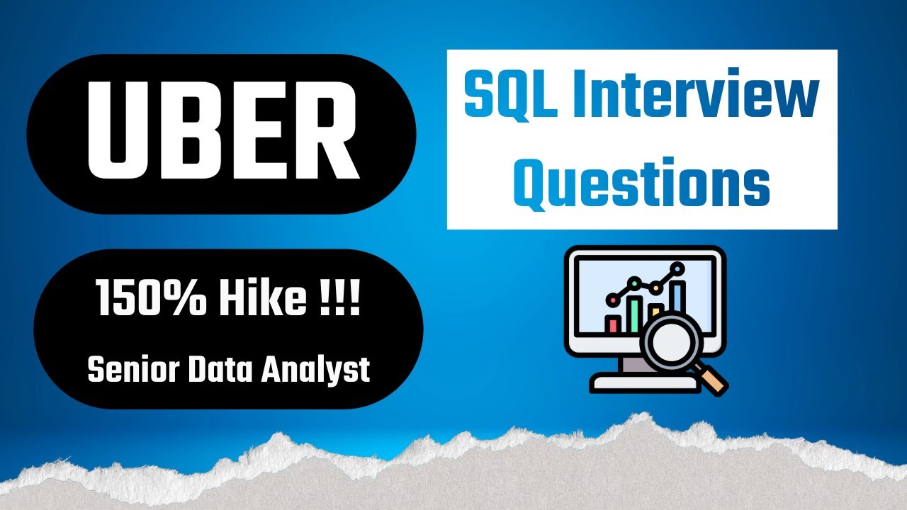 SQL Interview Question | Uber | Senior Data Analyst - YouTube