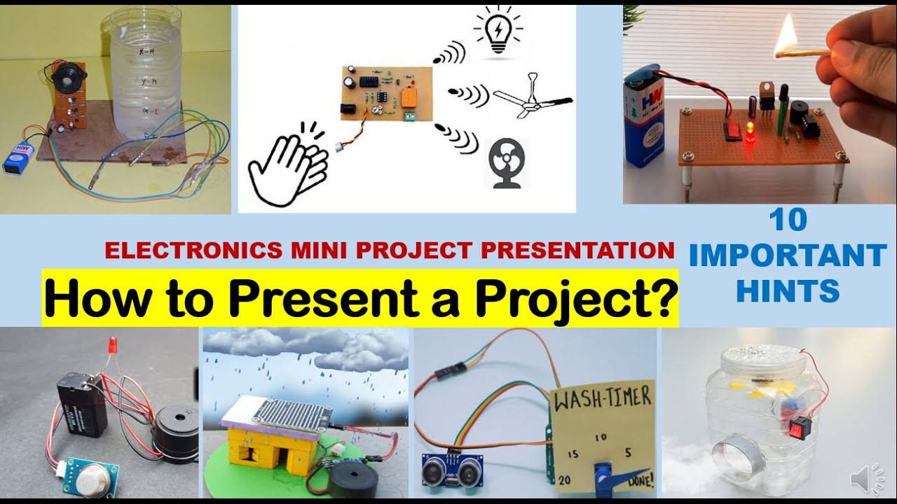 How to present a Project # project presentation hints #electronics mini ...