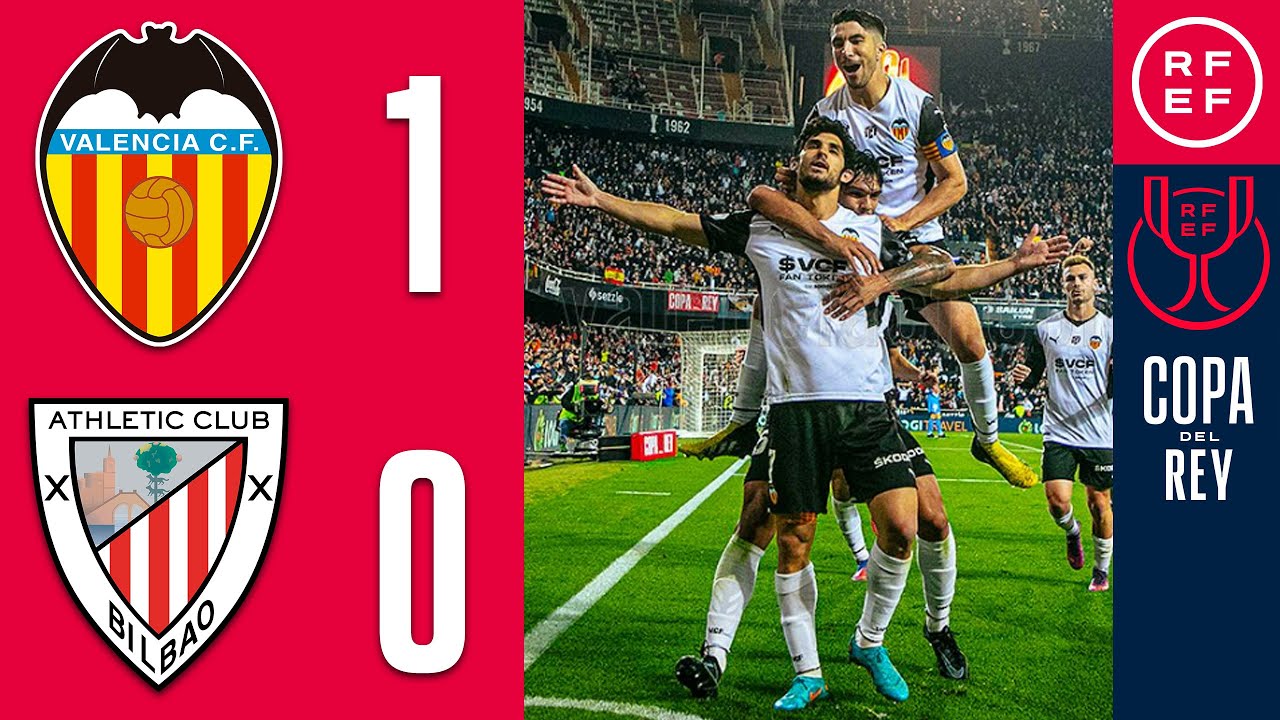 RESUMEN | Valencia CF 1-0 Athletic Club | Copa del Rey | Semifinales ...