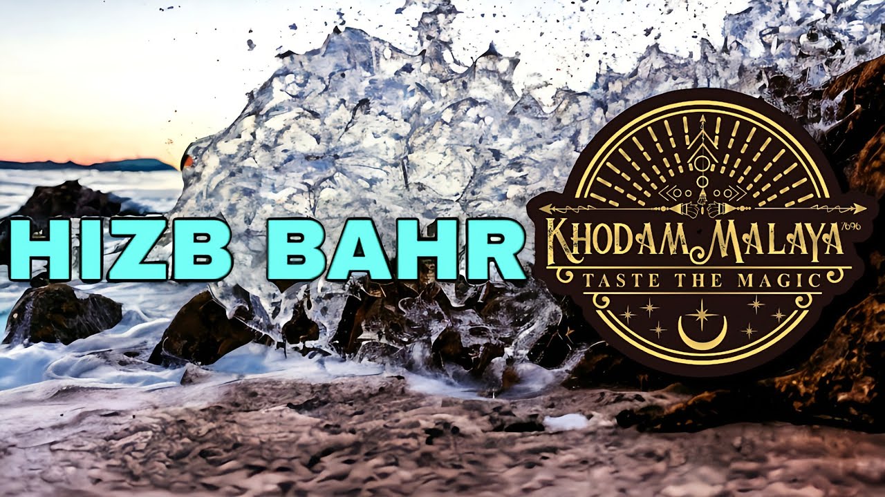 HIZB AL BAHR 1 JAM WIRID HIZIB PARA WALI ALLAH BESERTA MAKSUD HD BY ...