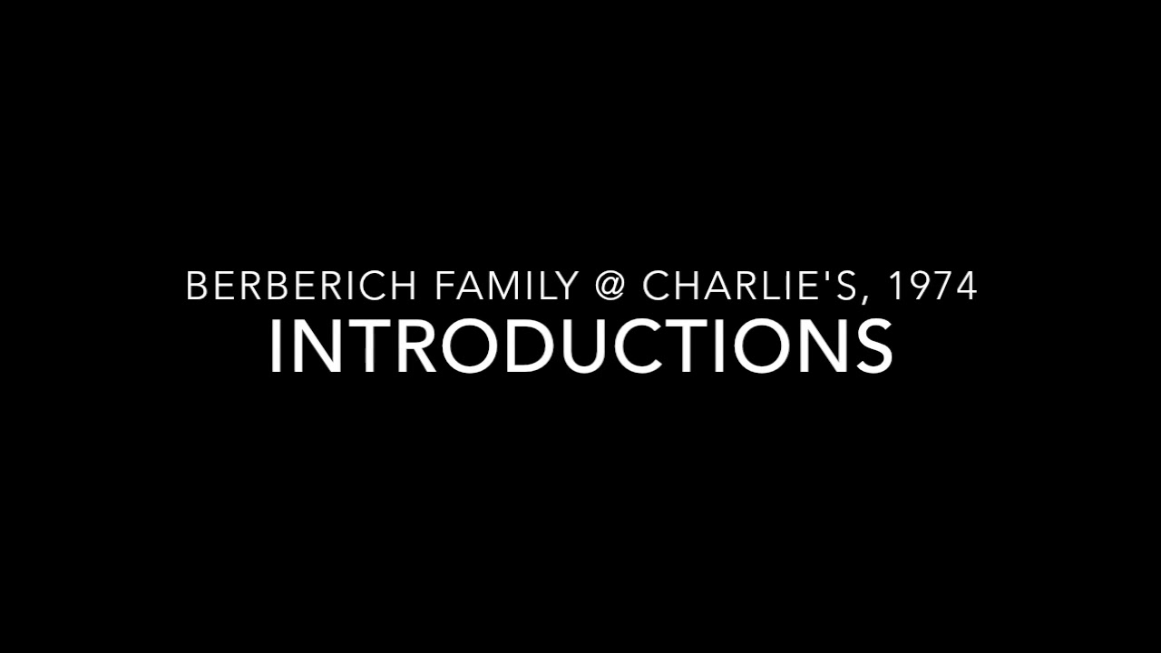 Berberich Family Picnic at Charlie's, 1974 - Track 13 - Introductions ...