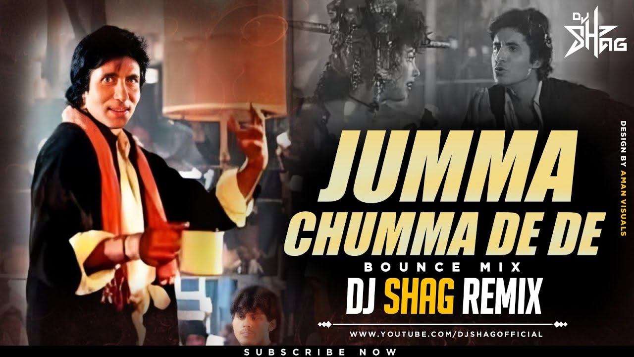 Jumma Chumma De De (Remix) DJ Shag | Hum | Amitabh Bachchan | Kimi ...