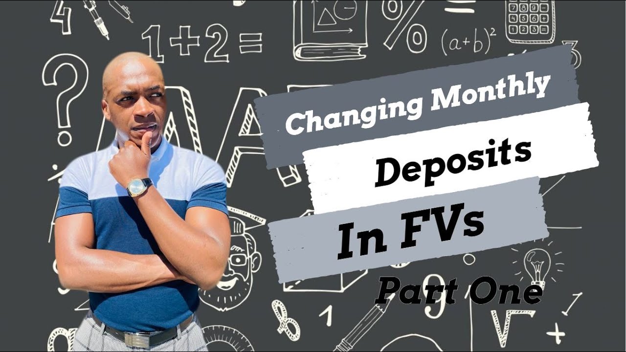 Change In Monthly Deposits | Financial Maths | G12 Mathematics | KZN ...