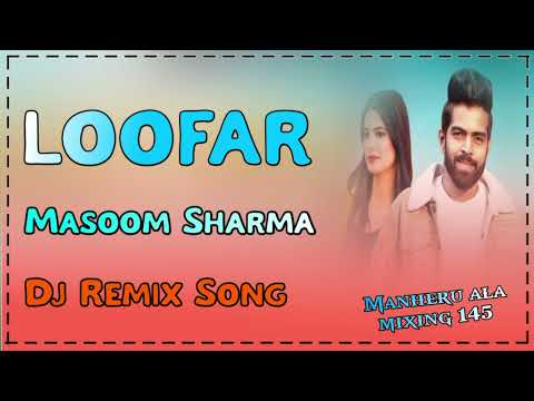 Lofar Masoom Sharma Remix Swara verma || New Haryanvi Song Dj Remix ...