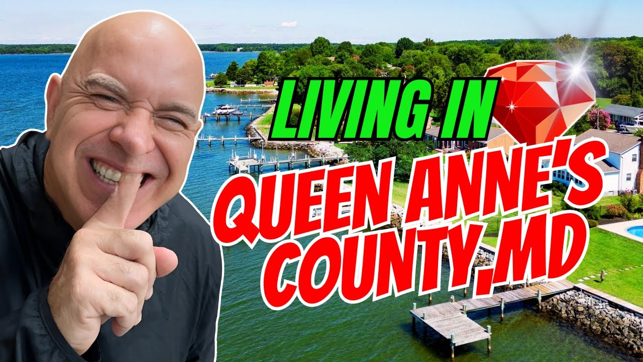 LIVING IN QUEEN ANNES COUNTY MD || THE ULTIMATE GUIDE - YouTube
