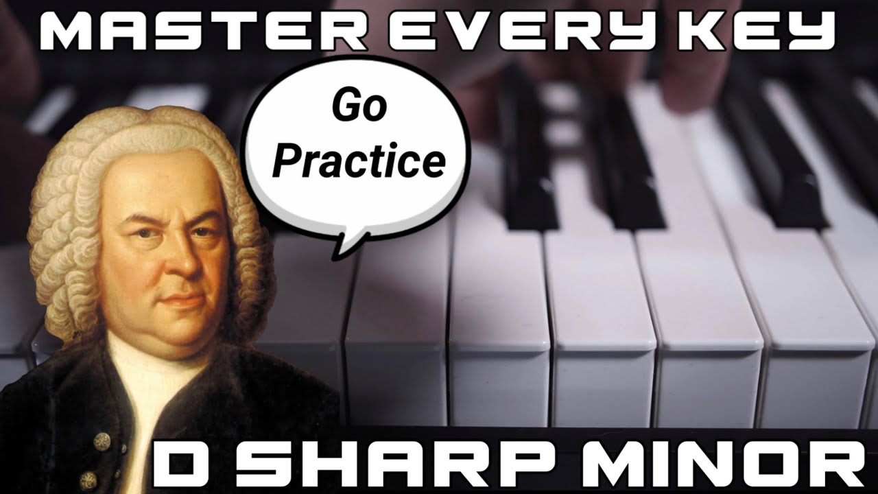 Become a MASTER of D Sharp Minor on the Piano - YouTube