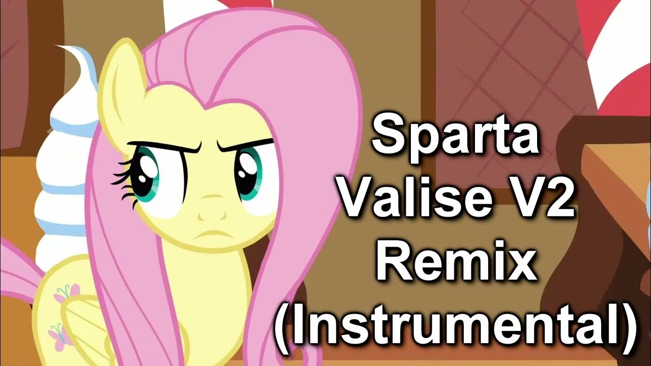 Fluttershy Sparta Valise V2 Remix Instrumental - YouTube