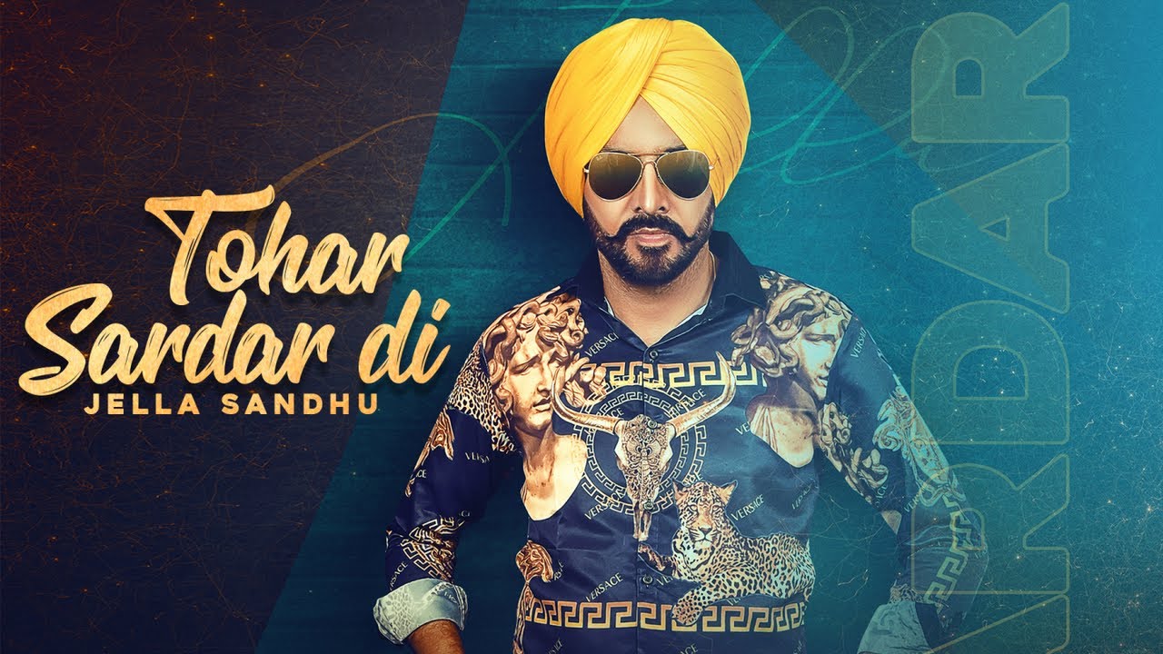 Tohar Sardar Di | (Full HD) | Jella Sandhu | Punjabi Songs | Jass ...