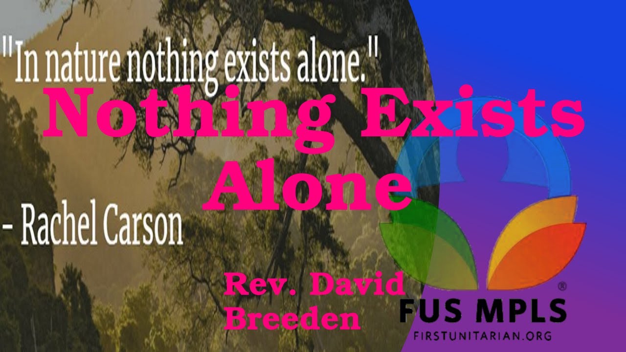 Nothing Exists Alone - YouTube