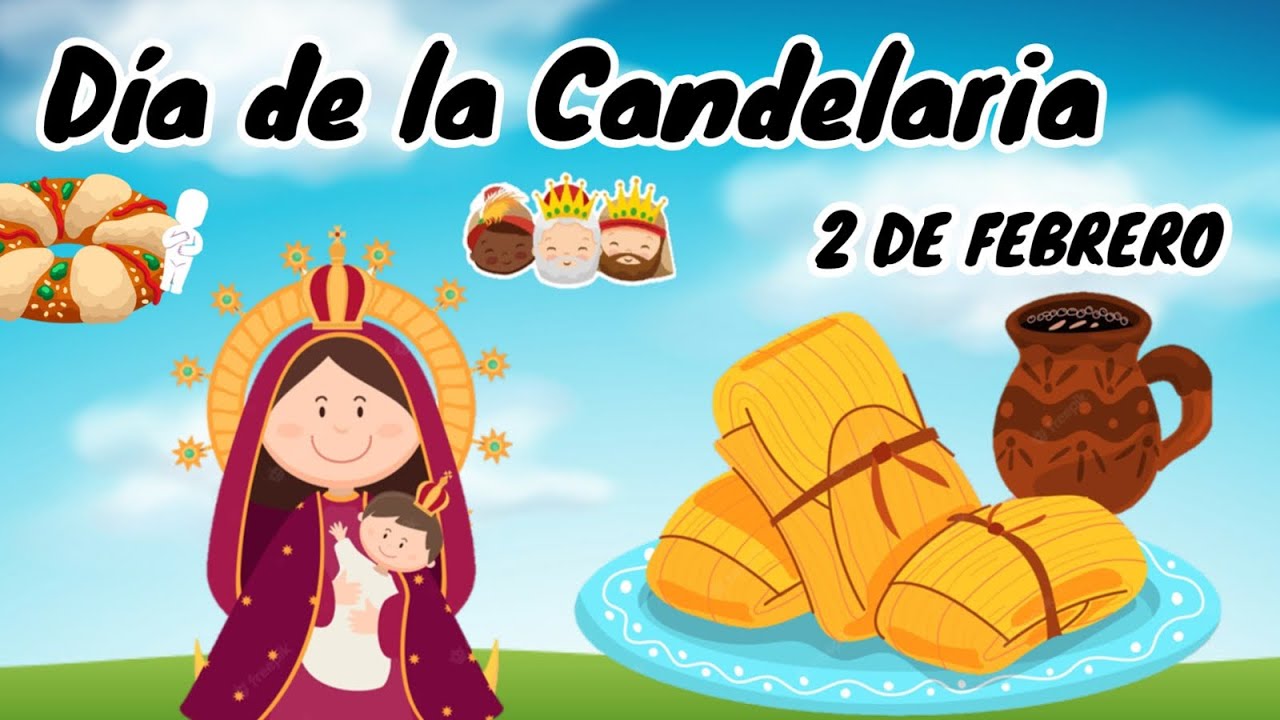D a De La Candelaria 2 De Febrero Historia Para Ni os YouTube
