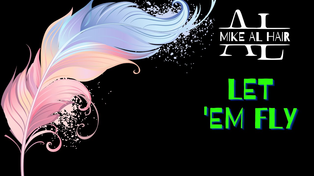 MIKE AL HAIR – Let ´em fly (Demo) - YouTube
