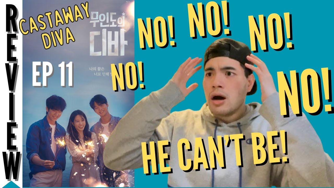 WHAAAAAAT! HAD ME CRYING! | Castaway Diva (무인도의 디바) REVIEW [EP 11] NETFLIX - YouTube