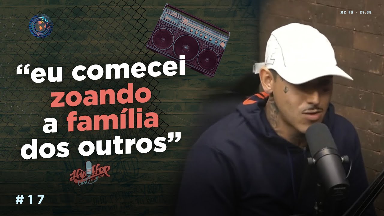 MC PH no inicio da carreira | MC PH - Hip Hop Cast #17 - YouTube