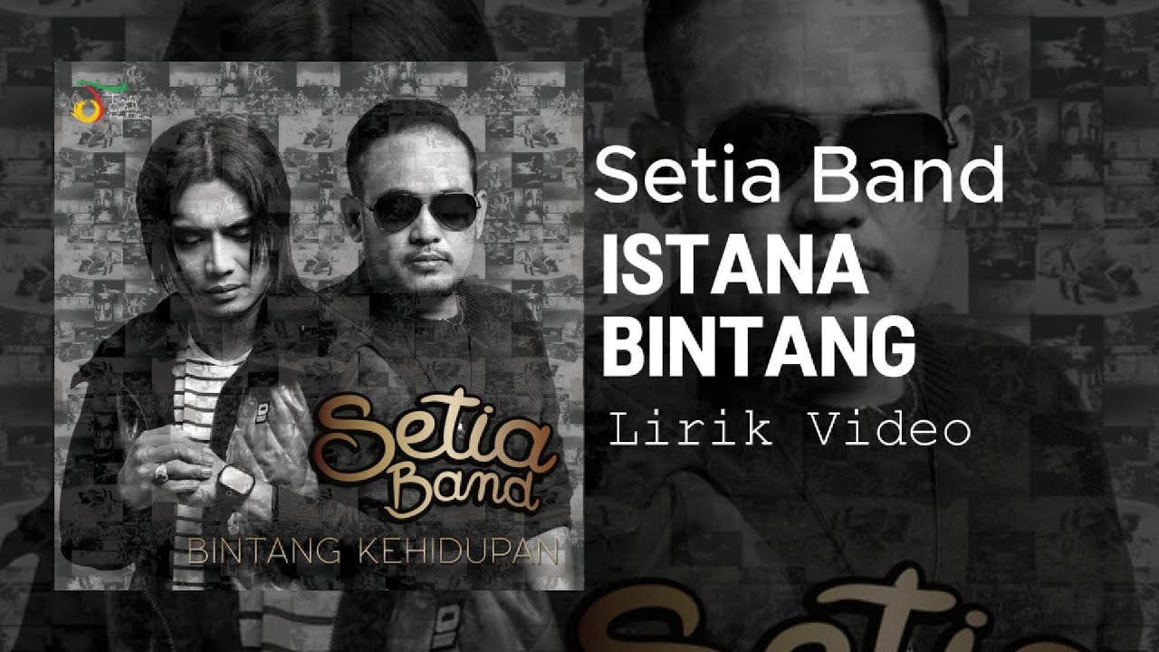 Setia Band - Istana Bintang || Lirik Video - YouTube