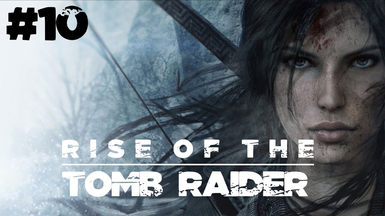 Rise of the Tomb Raider [#10] - Problemy techniczne - YouTube