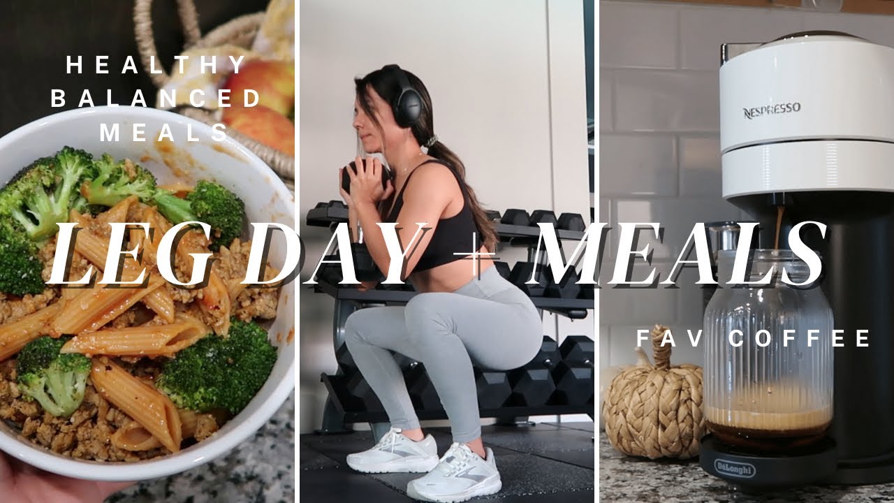 HEALTHY MEAL IDEAS + Leg workout (beginner friendly) - YouTube