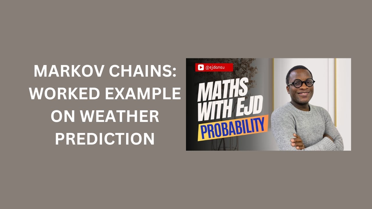 16. Markov Chains: Worked Example on Weather Prediction - YouTube