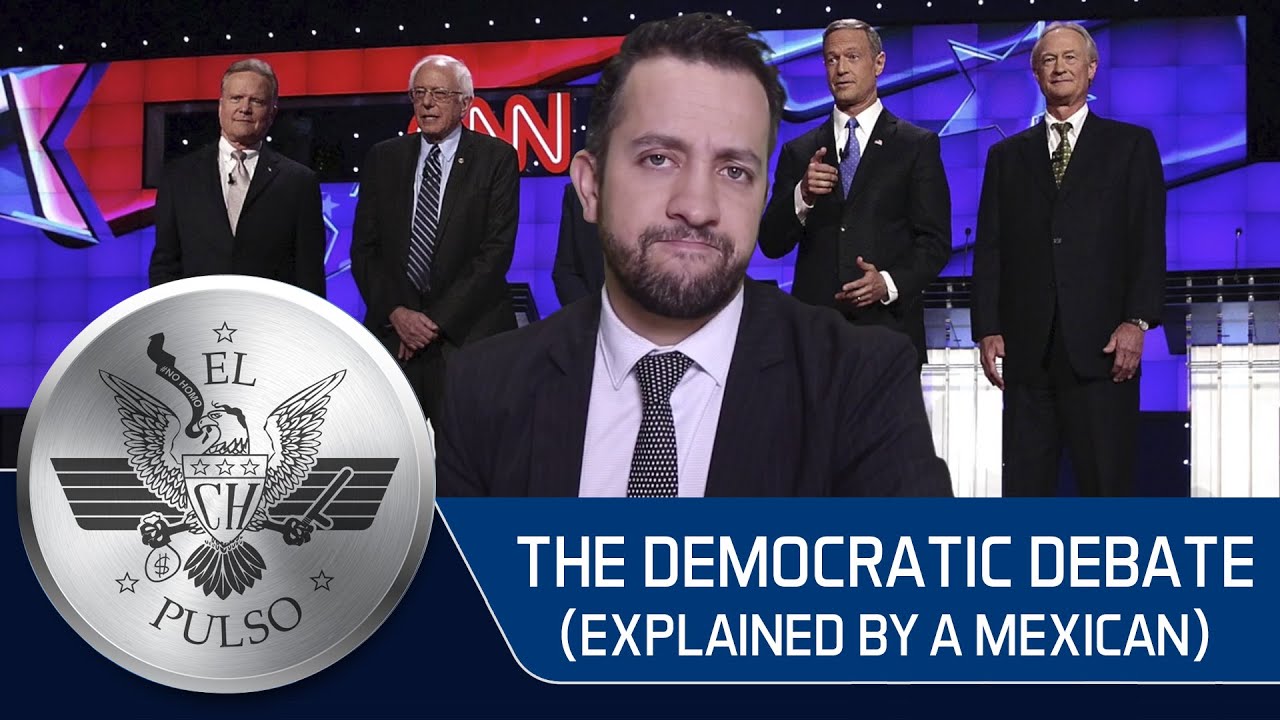 THE DEMOCRATIC DEBATE (EXPLAINED BY A MEXICAN) - EL PULSO US - YouTube