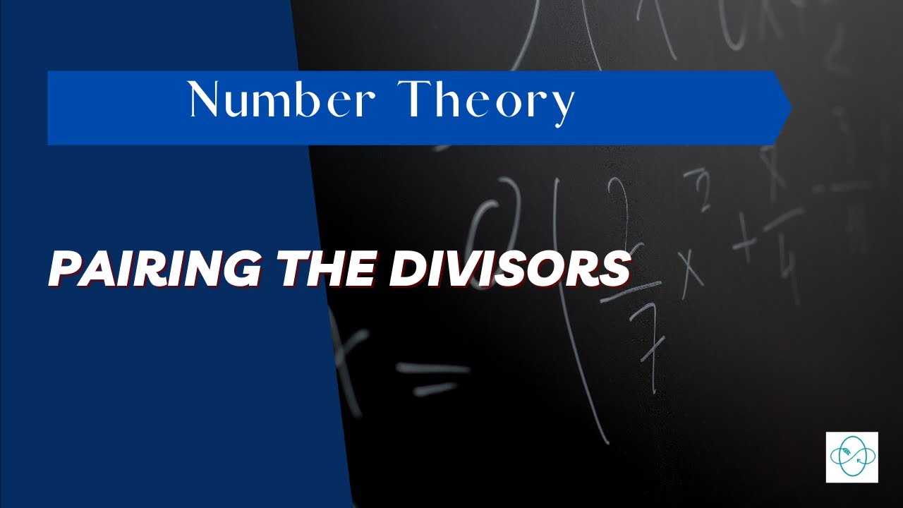 Pairing the divisors | Elementary Number Theory - YouTube