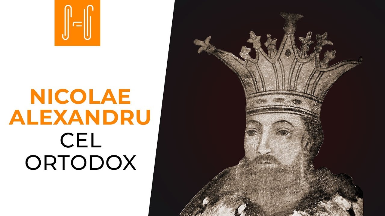 Nicolae Alexandru cel Ortodox // Nicholas Alexander the Orthodox ...