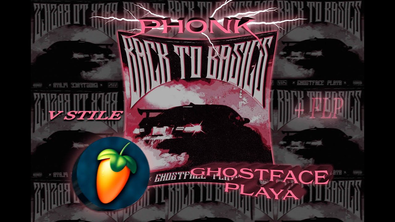КАК СДЕЛАТЬ ФОНК В СТИЛЕ GHOSTFACE PLAYA? | 2024 | +FLP | PHONK | ФОНК ...