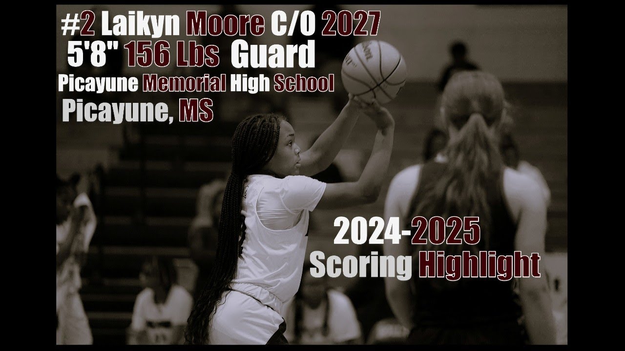 LAIKYN MOORE 2024-2025 OFFICIAL SCORING HIGHLIGHT FILM - YouTube
