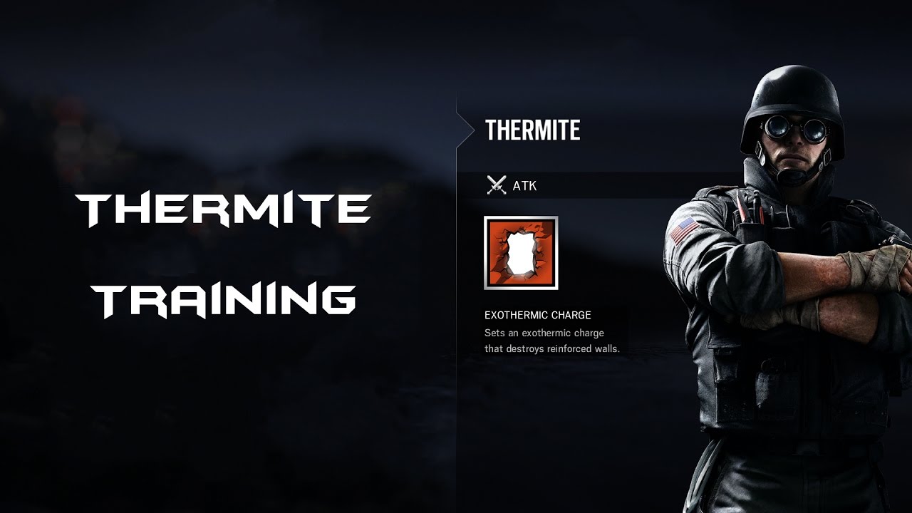 Rainbow Six Siege: how to Thermite [training],[Guide] - YouTube