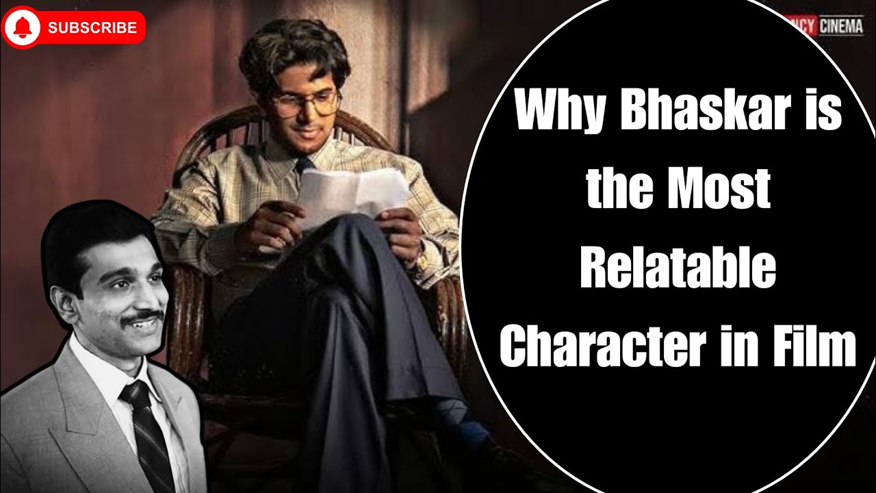 Why Bhaskar is the Most Relatable Character in Film 🎥 || The Magnetic ...