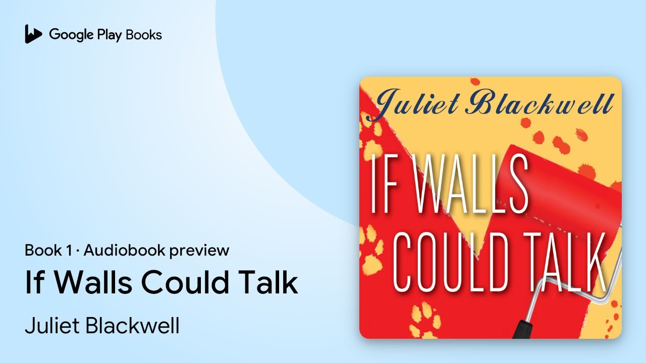 If Walls Could Talk Book 1 by Juliet Blackwell · Audiobook preview ...