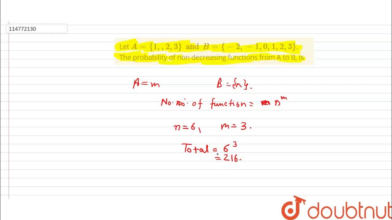 Let `A={1, ,2, 3} and B={-2, -1, 0, 1, 2,3}`. The probability of non decreasing functions - YouTube