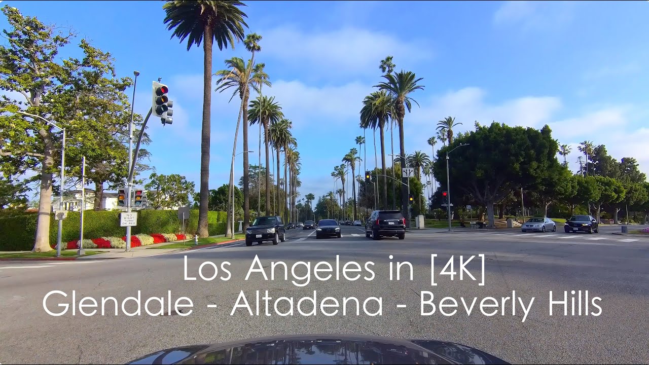 Driving in Los Angeles [4K] Ultra HD. Glendale - Altadena - Beverly ...