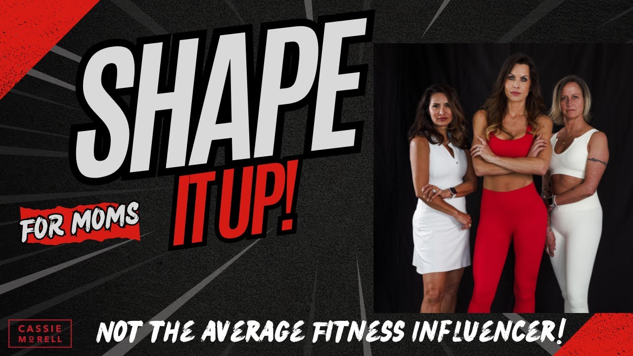 "Shape It Up" with Cassie and achieve your Fitness Goals and Best Body ...