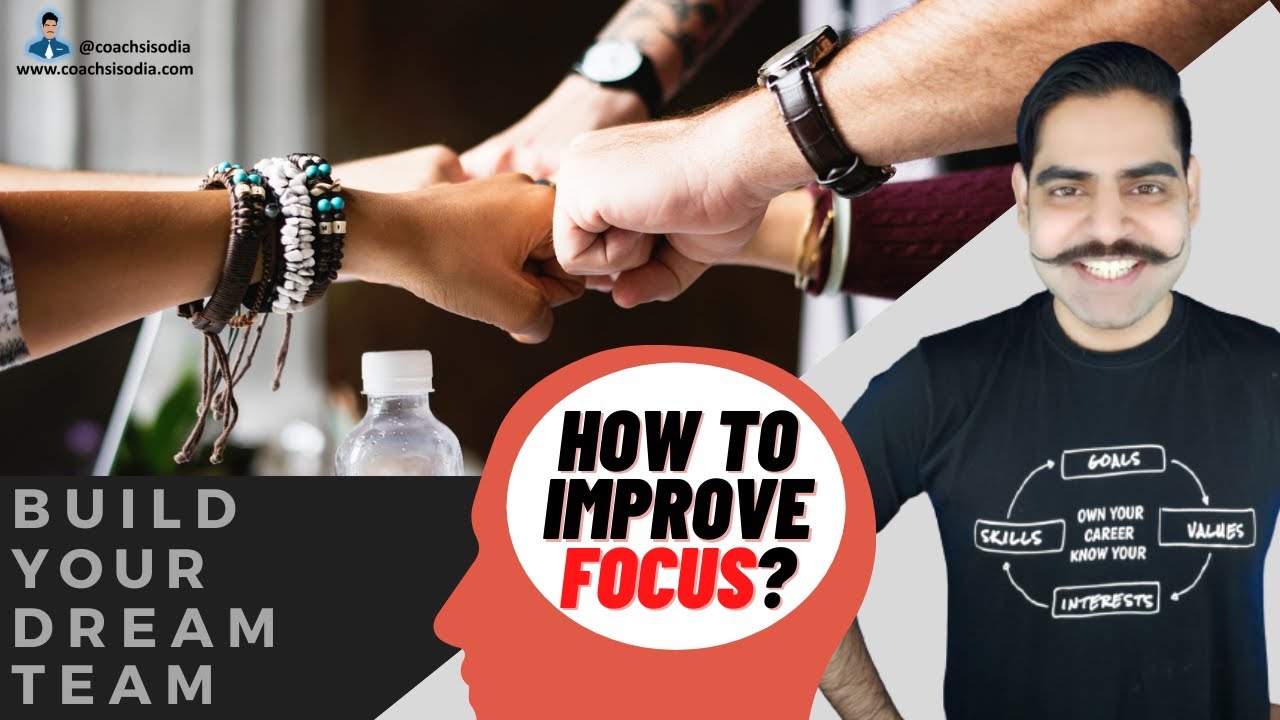 Coping up with the Unfocused Mind. How to build a Dream Team as an ...