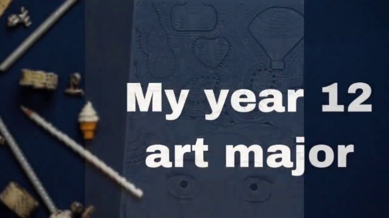 My Year 12 Art Major Work- ITC174 Assessment - YouTube