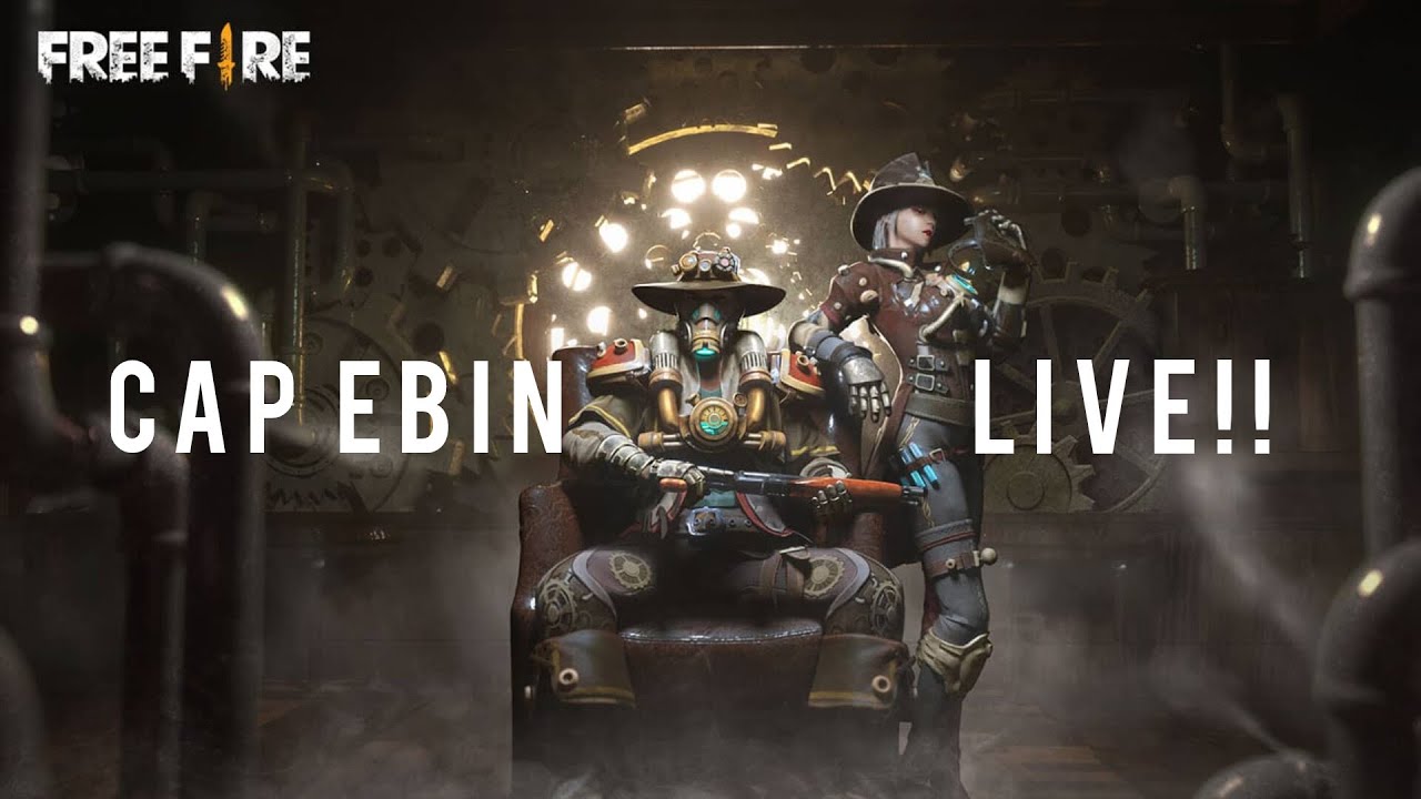 Free Fire Live!!! CAP EBIN - YouTube