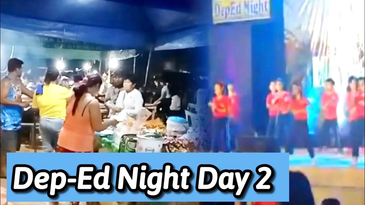 dep-ed night day 2 araw nang kimaya - YouTube