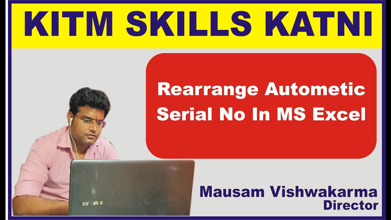 Automatic Update Serial Number In MS Excel KITM SKILLS YouTube automatic-update-serial-number-in-ms-excel-kitm-skills-youtube