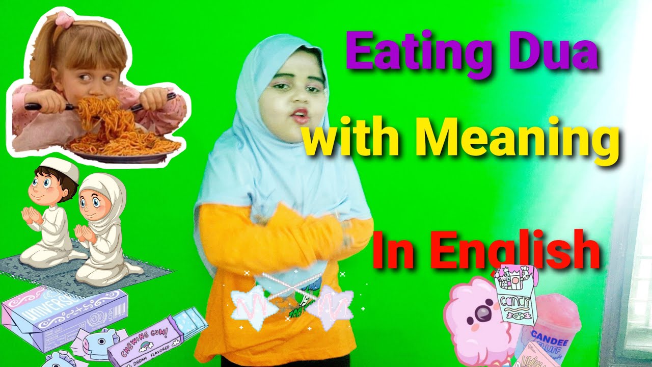 Dua Before and after eating Food..For Kids, In English With Meaning By ...