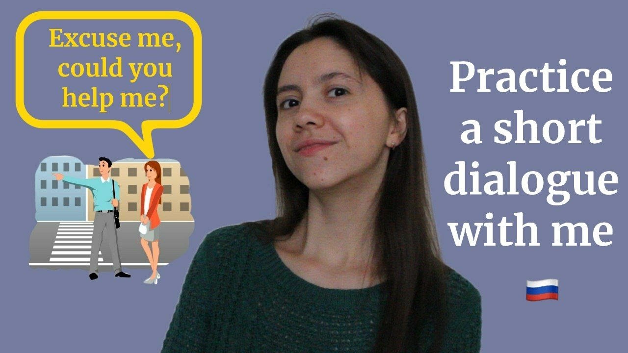 Practice a short dialogue IN RUSSIAN - YouTube