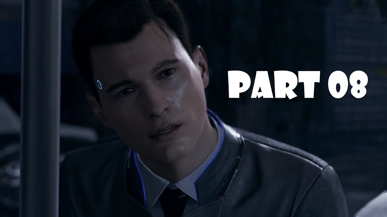 DETROIT BECOME HUMAN Part 8 | Chasing Deviant | Full Walkthrough ...