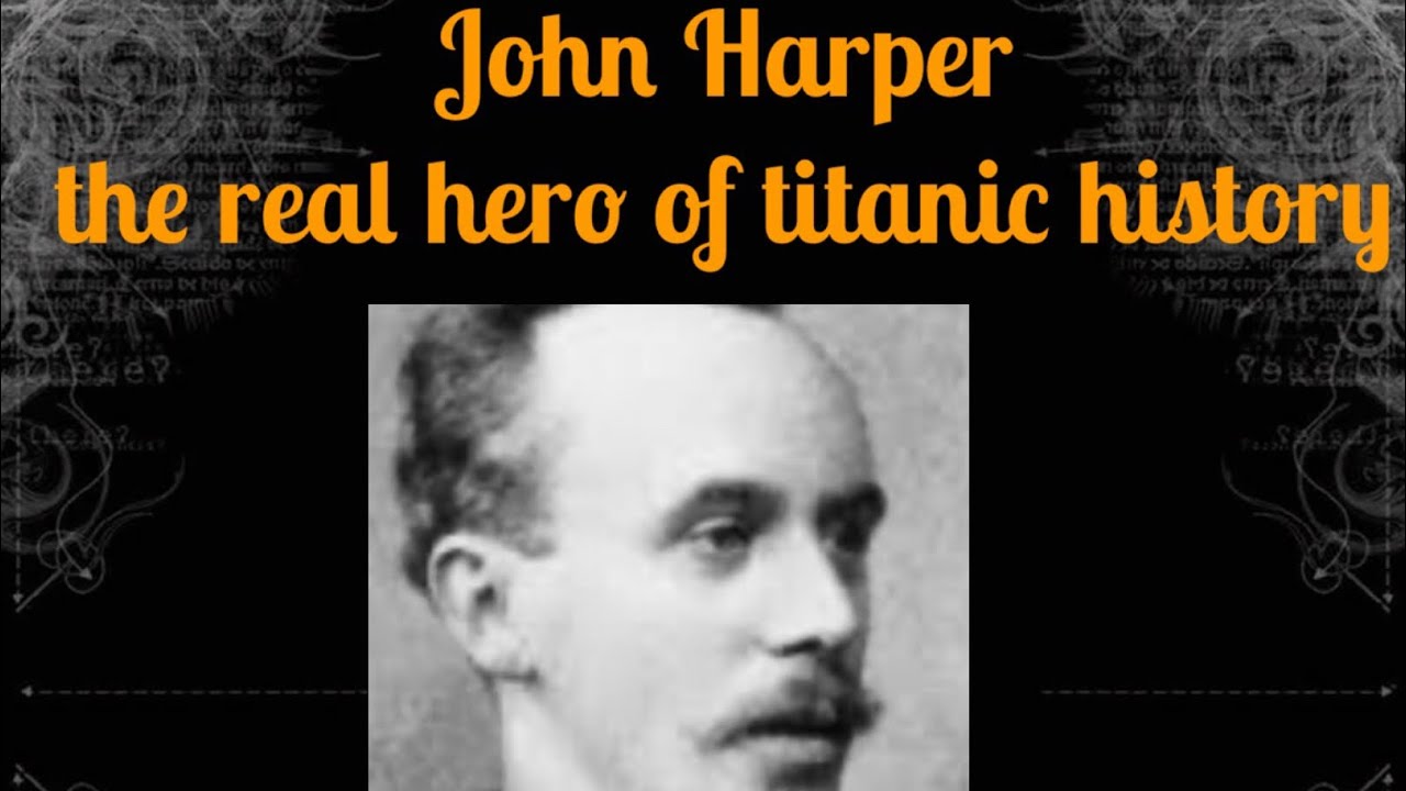 John Harper the real hero of titanic || JEFFRY GOLLA - YouTube