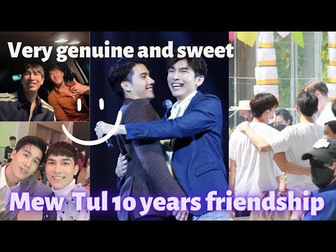 Mew and Tul 10 years Friendship...very cute and heartwarming friendship ...
