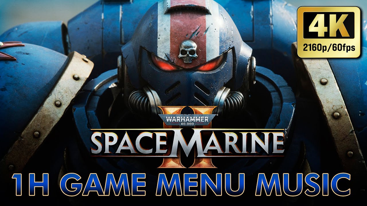 Warhammer 40000 - SPACE MARINE 2 - 1 Hour Game Menu Music #warhammer40k ...