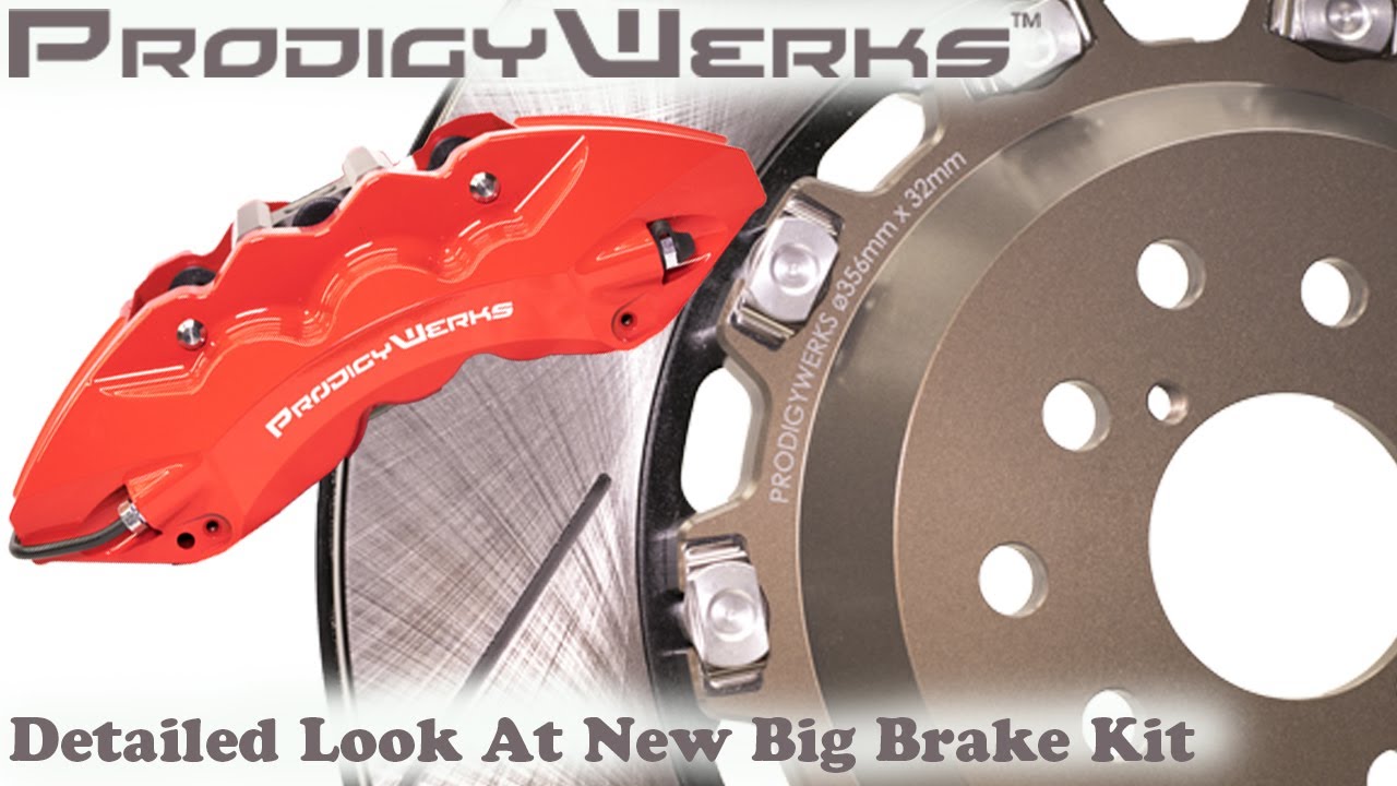 Prodigywerks Big Brake Kit Detailed Look - YouTube