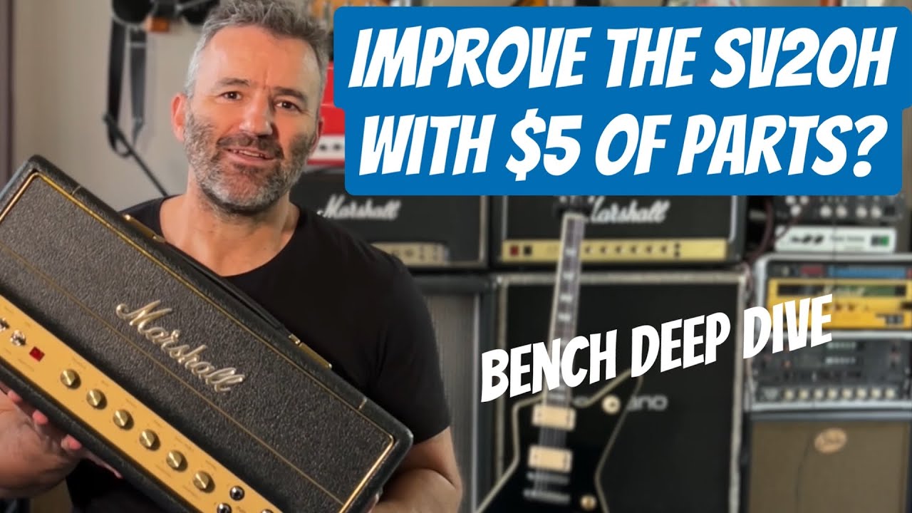 Improve the Marshall SV20H with $5 of parts? BENCH DEEP DIVE!! - YouTube